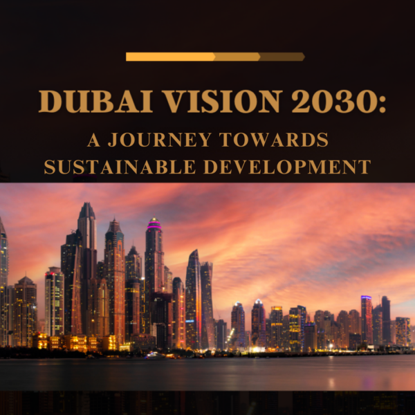 Dubai Vision 2030: A Journey Towards Sustainable Development - seventh ...